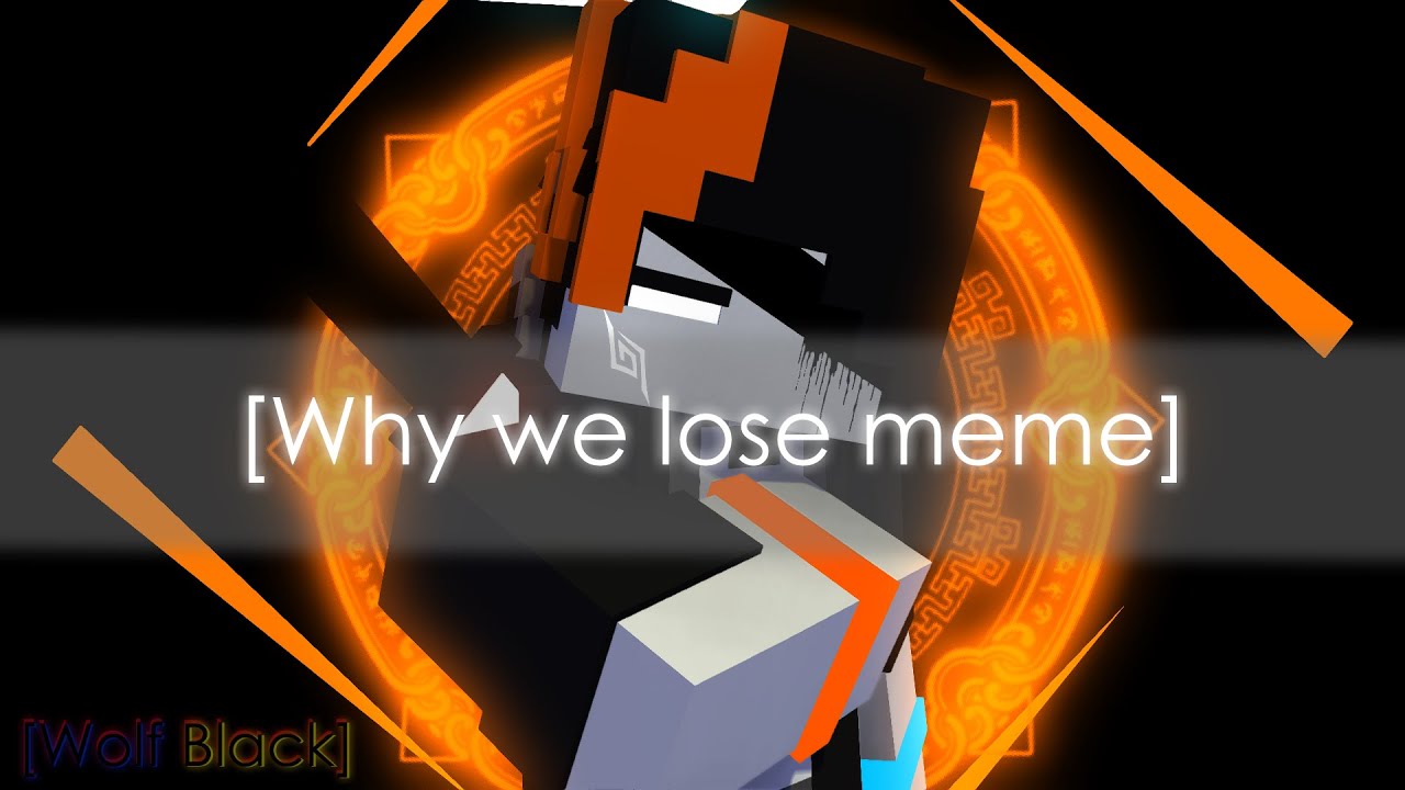 Why we lose meme│Minecraft Animation│(Collab) ft.@DarkReaperO - YouTube