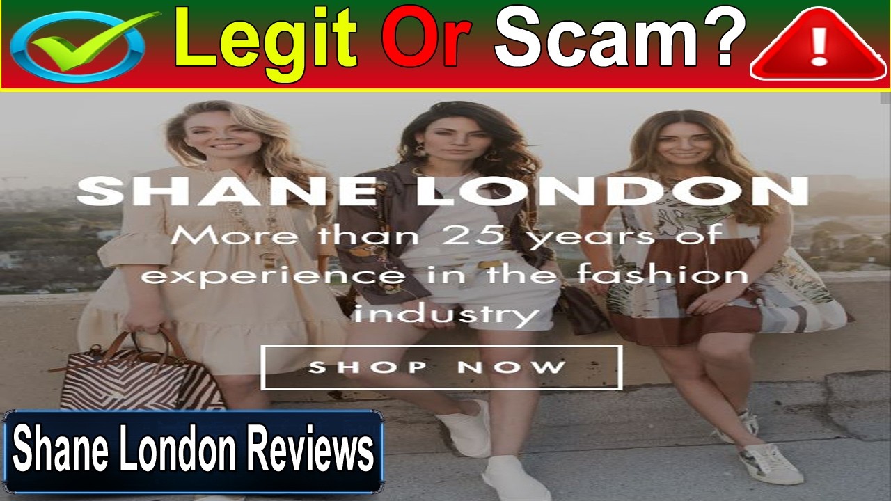 Shane London Reviews: Is Shane London A Genuine Fashionn Store? Watch ...