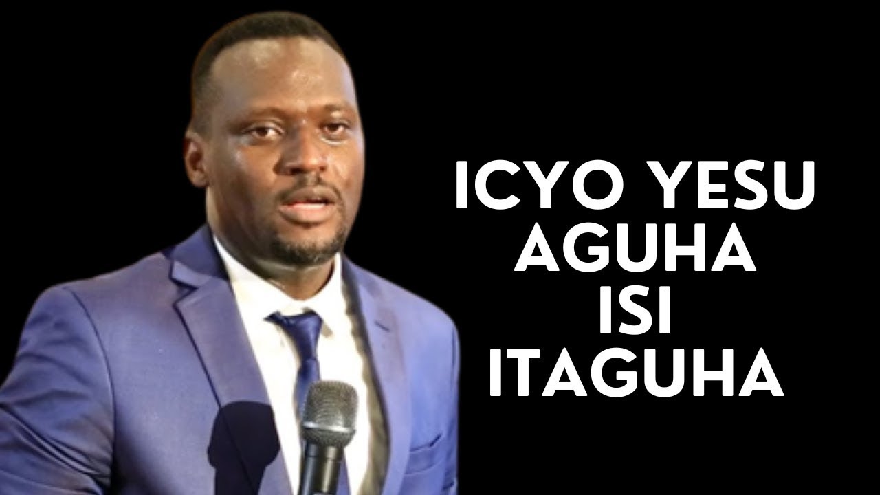 INYIGISHO YA Past SENGA Emmanuel, ICYO YESU AGUHA ISI ITAGUHA - YouTube