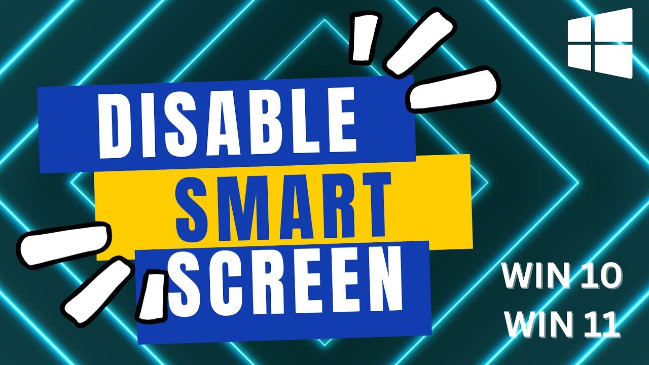 How to Disable SmartScreen on Windows 11 and 10 in 2025 - YouTube