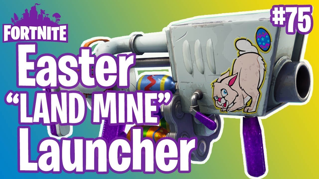 Easter "Land Mine" Launcher Gameplay | Easter Egg Launcher | Fortnite ...