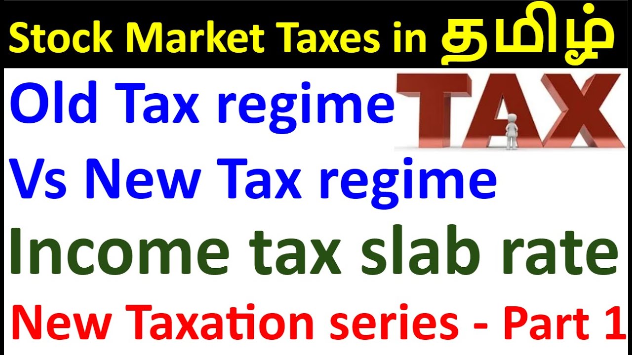 Stock Market Taxation Rules In Tamil Part 1 Income Tax Slab Rates