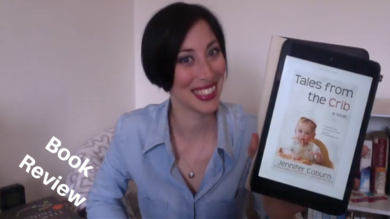 Book Review: Tales From The Crib by Jennifer Coburn - YouTube