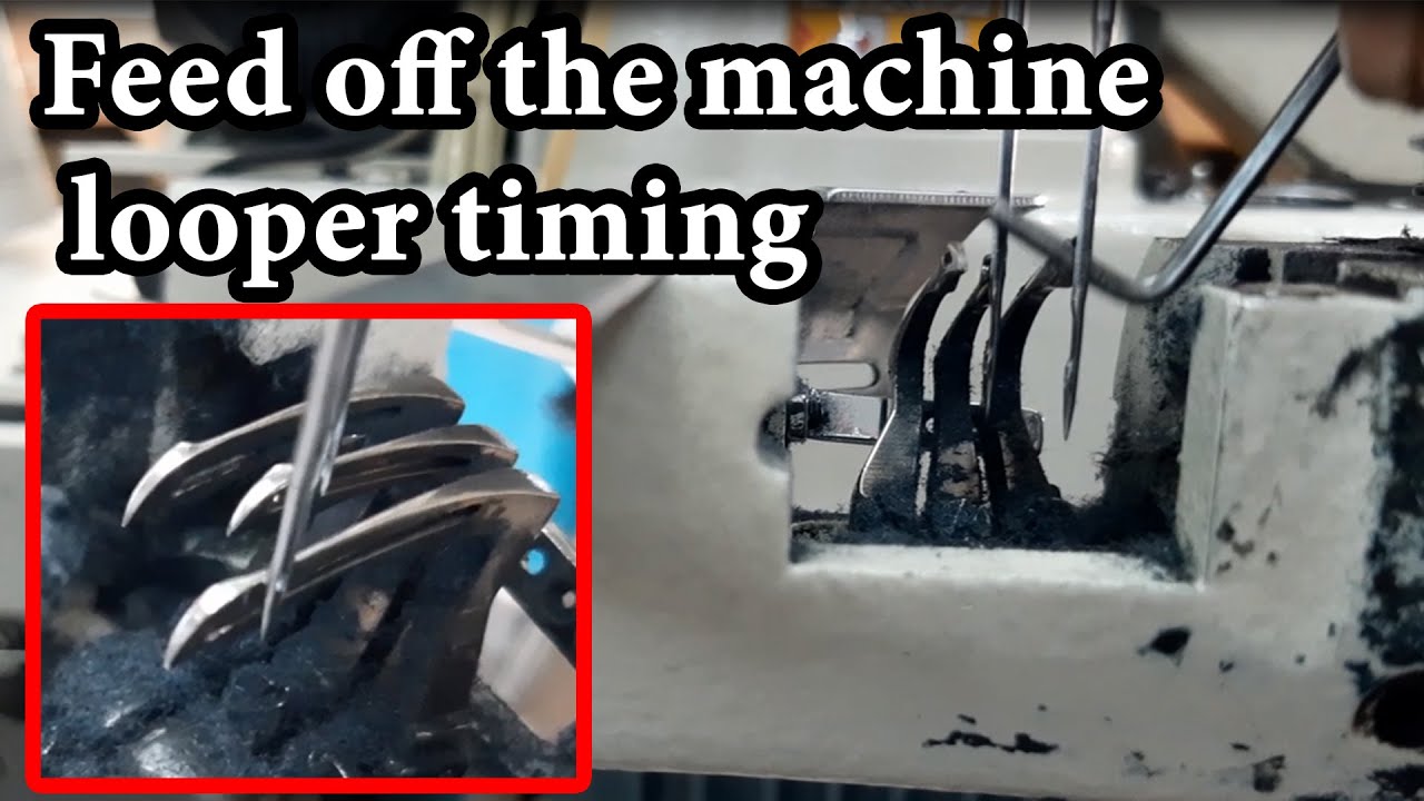 Feed off the machine looper timing,#feed off arm sewing machine,#feed ...