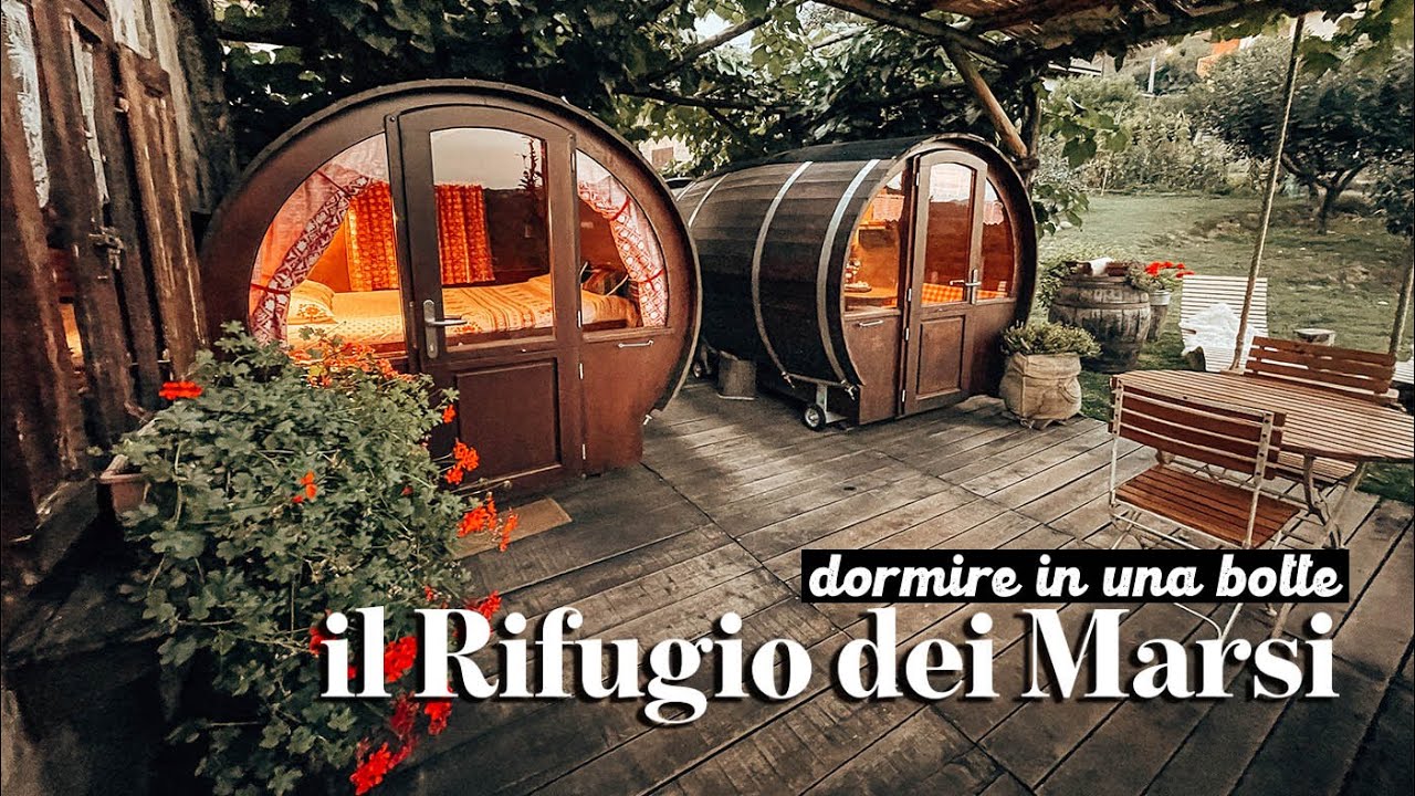 Il Rifugio dei Marsi - Dormire in una botte nelle Marche - YouTube