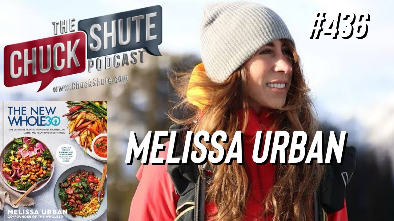 Melissa Urban (co-founder of The Whole 30) | Chuck Shute - YouTube