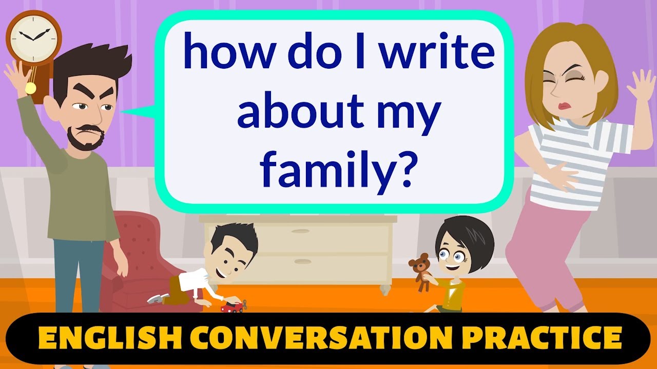 learn English speaking ( Family life - The love of my life ) Improve ...