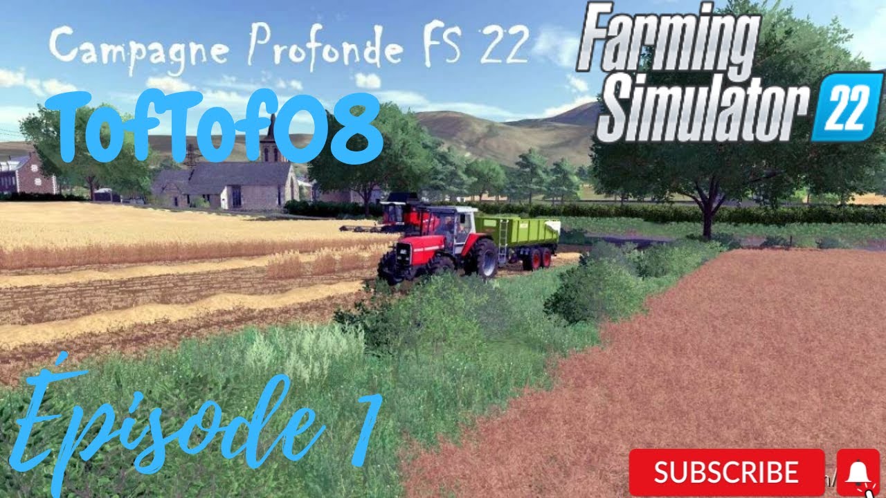 FS 22 Episode 1 Campagne Profonde - YouTube