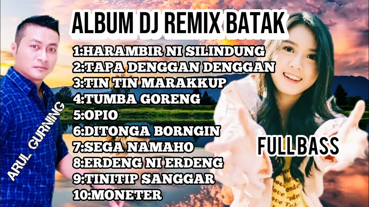 ALBUM DJ BATAK VIRAL FULL BASS |ARUL GURNING - YouTube