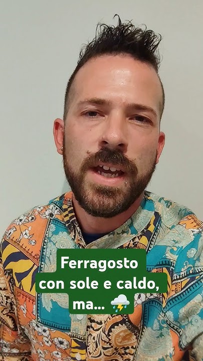 Sole e caldo nella settimana di Ferragosto con qualche temporale sui ...