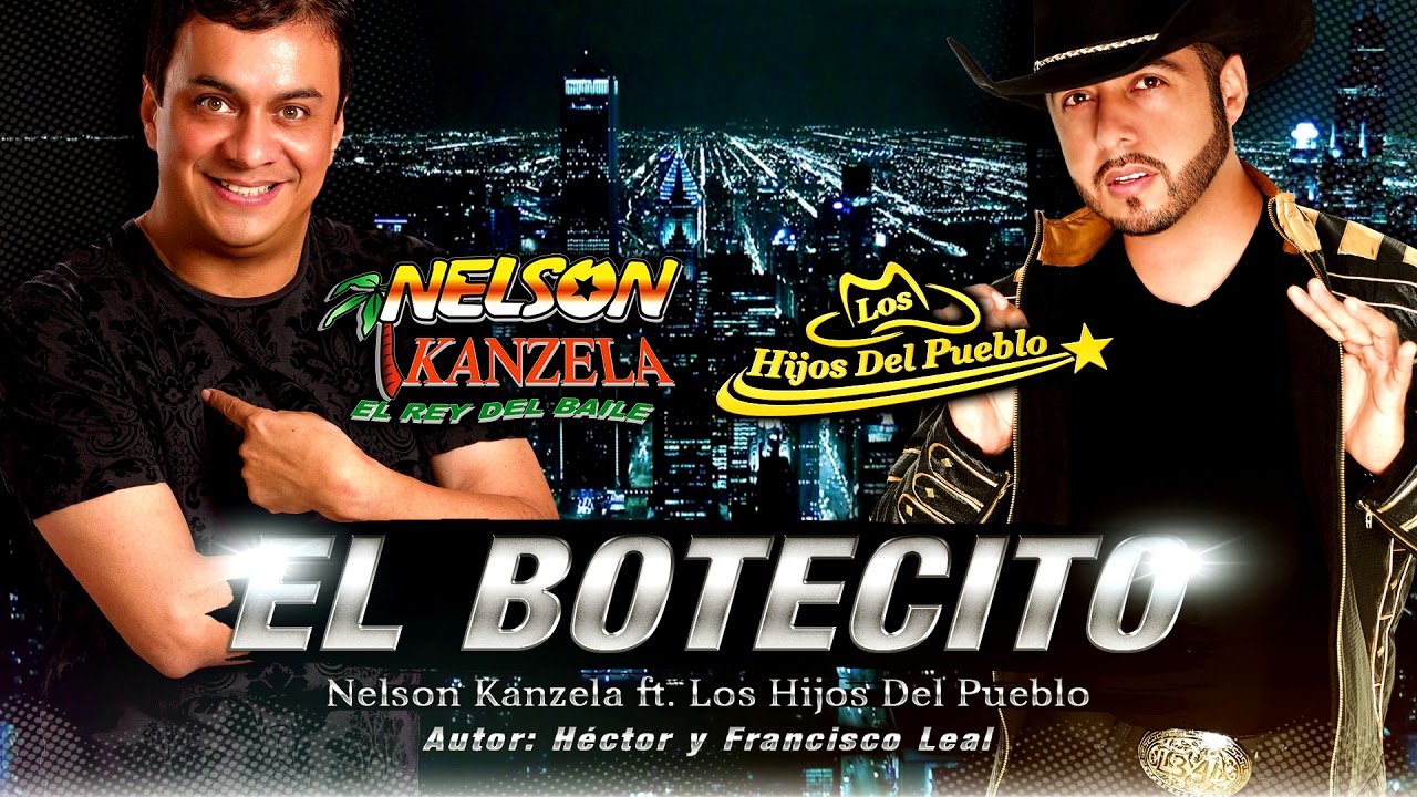 El Botecito Nelson Kanzela ft Los Hijos del pueblo - YouTube