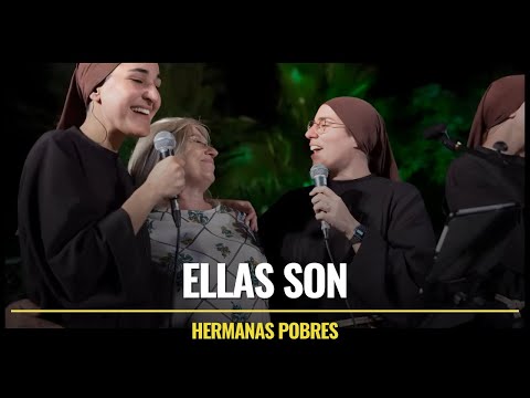 Hermanas Pobres - Ellas Son  (Concierto)