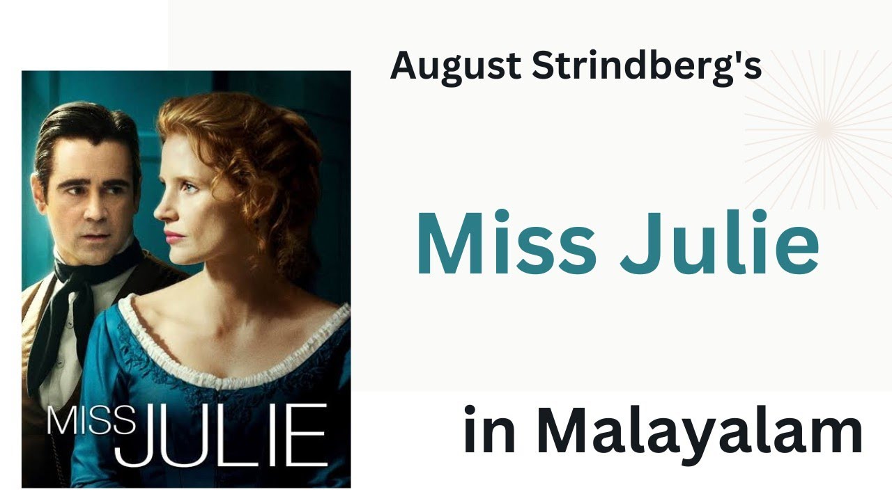 Miss Julie by August Strindberg Summary in Malayalam| Themes Explained ...
