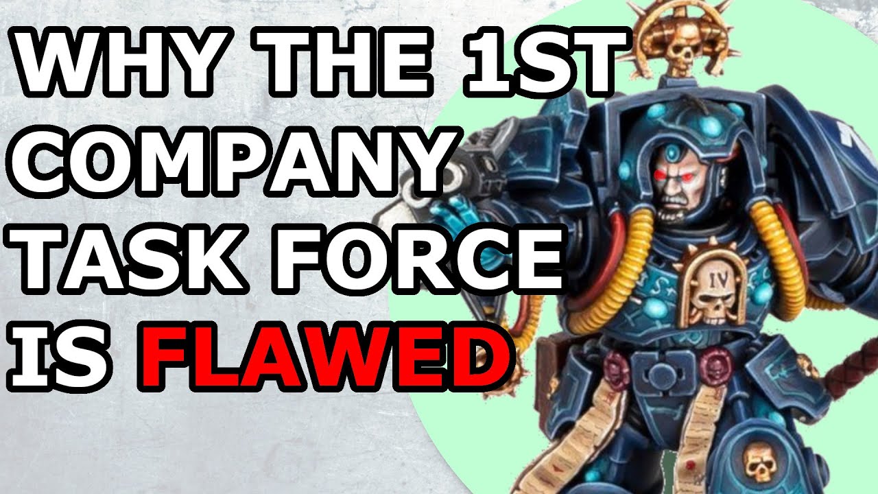Is the 1st Company Task Force a trash Space Marine Detachment? | Space Marines #warhammer40k ...