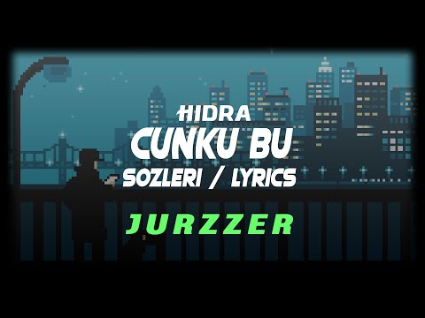 Hidra - Çünkü Bu [Sözleri/Lyrics]