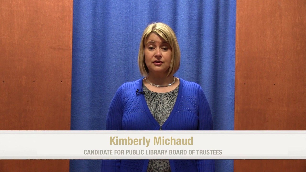 Kimberly Michaud - Candidate for Public Library Trustee 2017 - YouTube