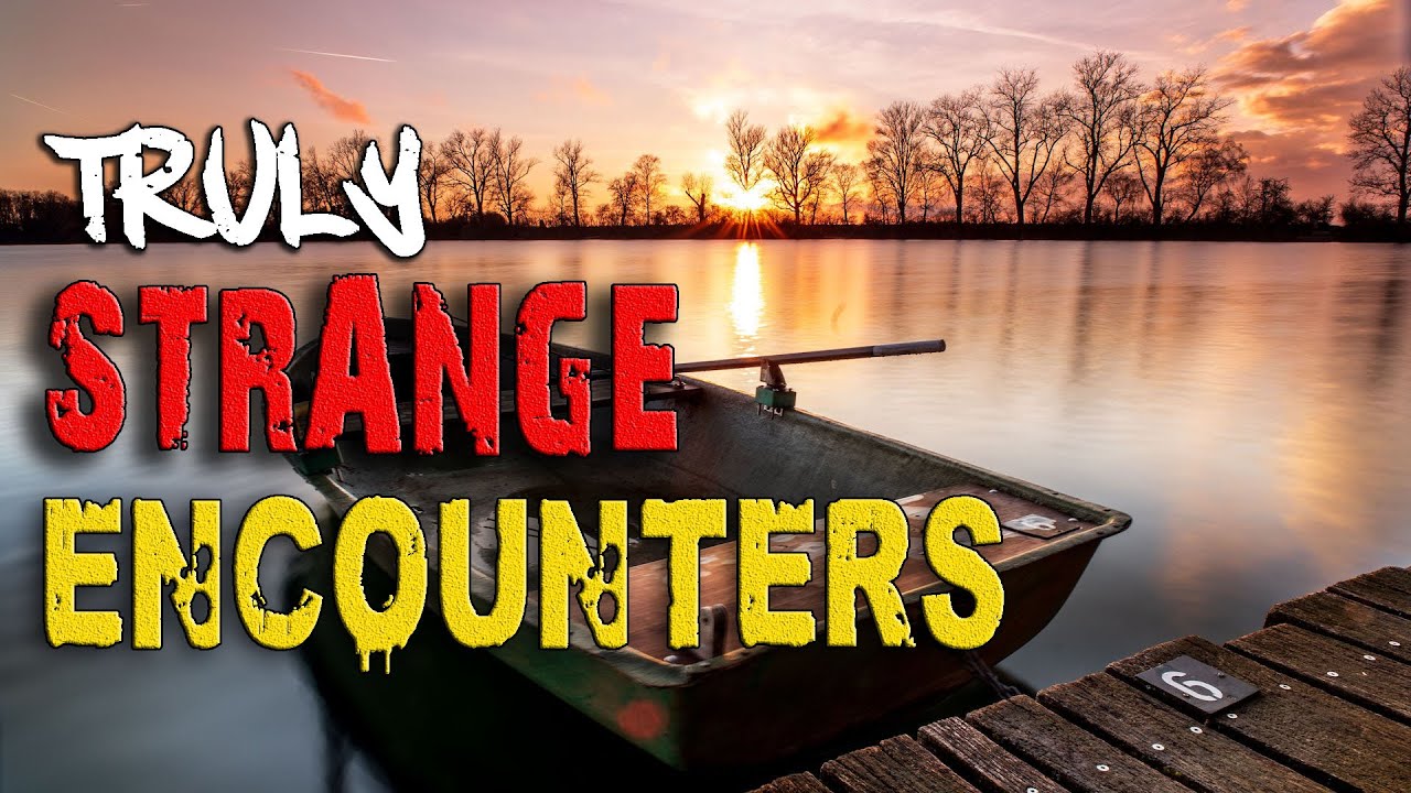 Dark Encounters: 5 Truly Strange and Terrifying Tales - YouTube