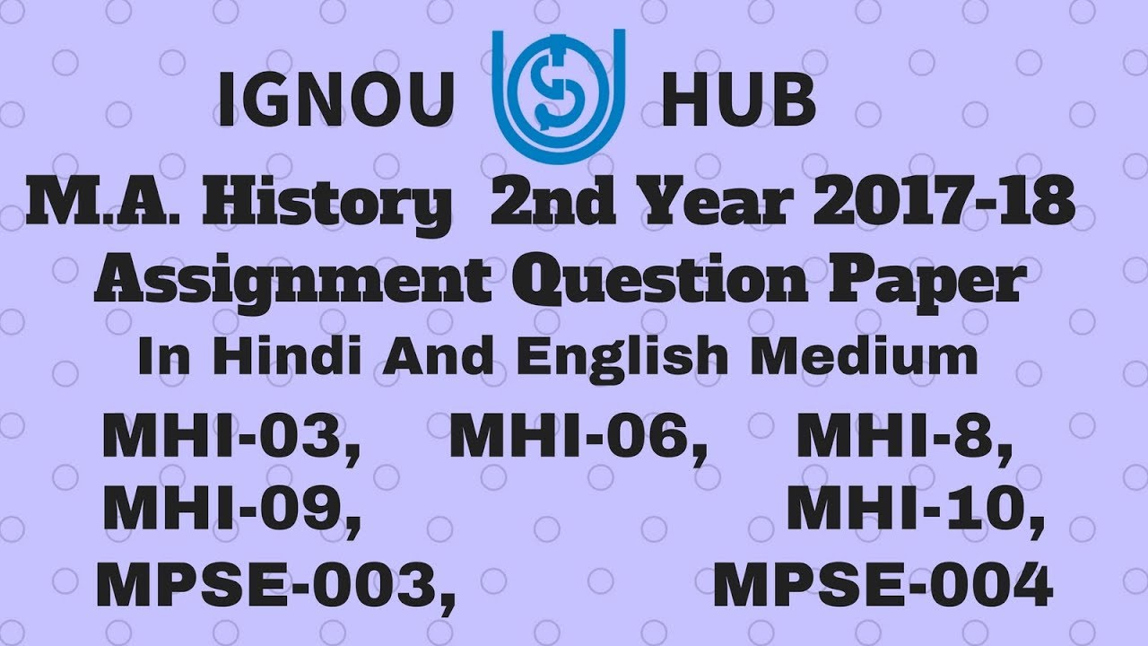 IGNOU MA History 2nd Year 2017 2018 Assignment Question In Hindi And ignou-ma-history-2nd-year-2017-2018-assignment-question-in-hindi-and