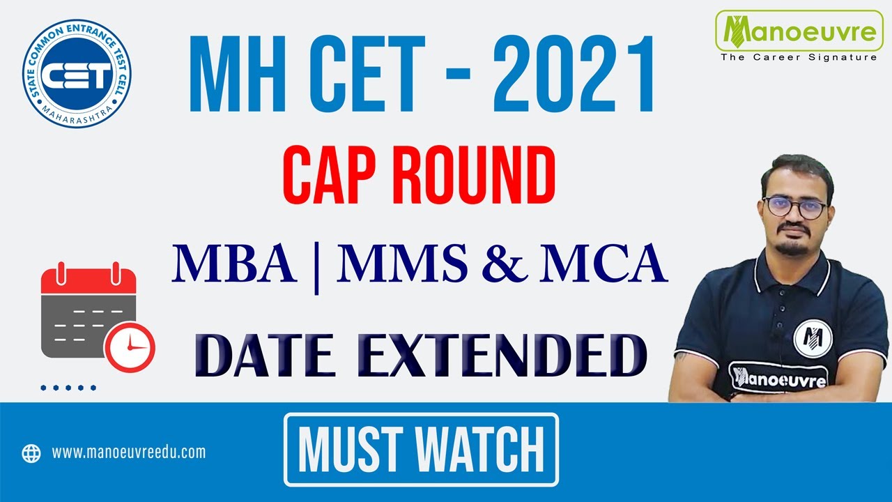 MH CET - CAP ROUND 2021 | Important Update - Date Extended | Now Relax ...
