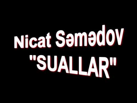 Nicat Semedov ( SUALLAR)