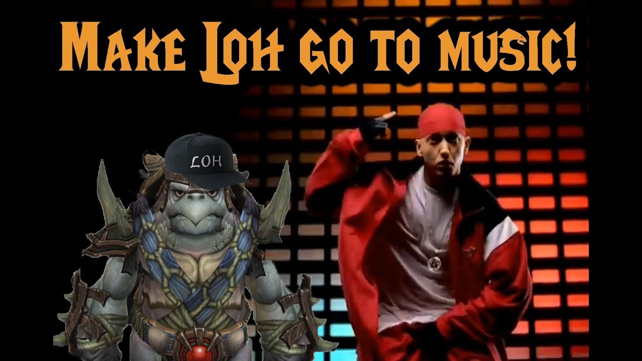 Make Loh Go to music! Funny WoW remix - YouTube