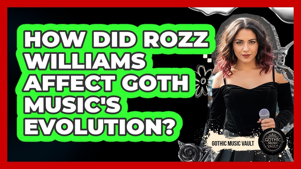 How Did Rozz Williams Affect Goth Music's Evolution? - YouTube