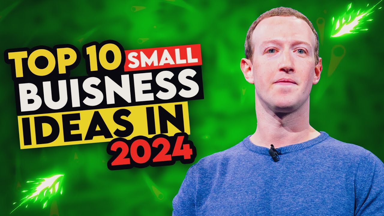Top 10 Small Business Ideas in 2024🤑Start Your Entrepreneurial Journey ...