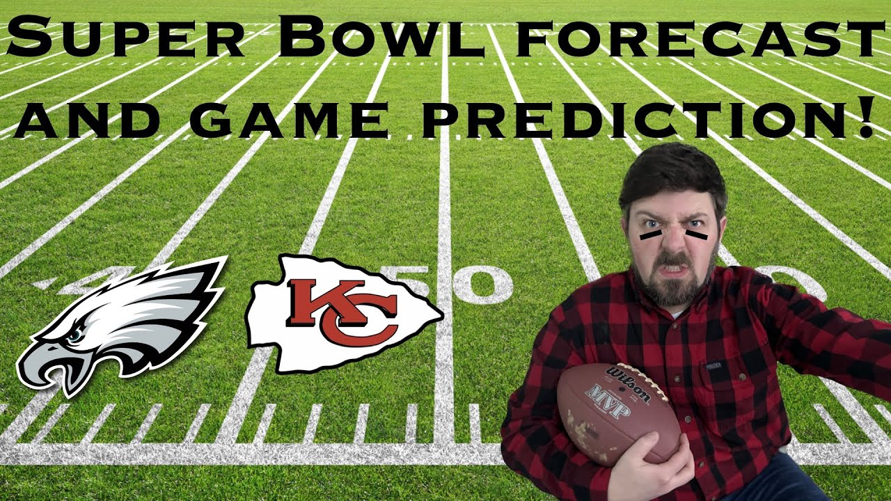 Super Bowl Forecast and Game Prediction! - YouTube