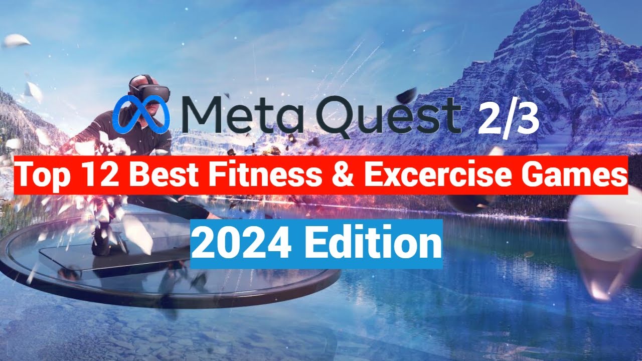 Meta Quest 2 / 3/ 3s Top 12 Fitness & Exercise Games For New Users ...