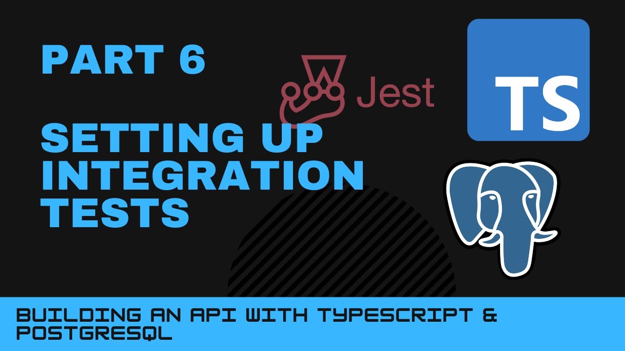 Building A Typescript Postgres Api Part 6 Adding Integration 8453
