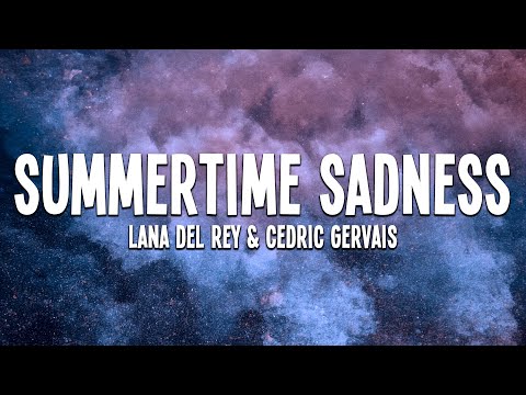 Lana Del Rey - Summertime Sadness (Cedric Gervais Remix) Lyrics
