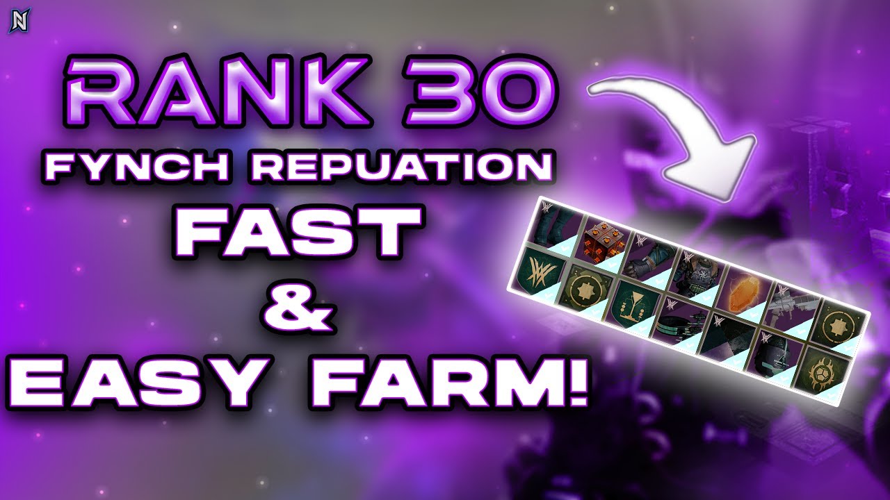 EASY QUICK FYNCH LEVEL 30 REPUTATION FARM | Destiny 2 Witch Queen - YouTube