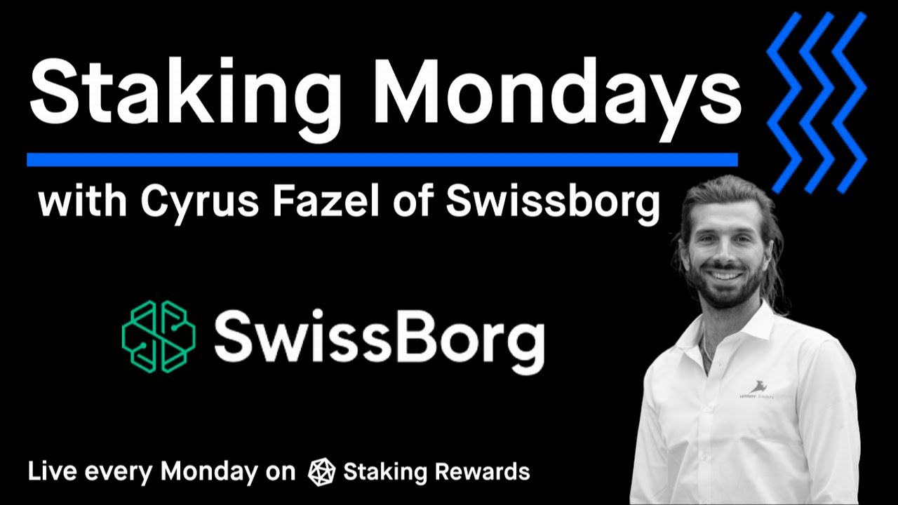 Staking Mondays with Cyrus Fazel from Swissborg - YouTube