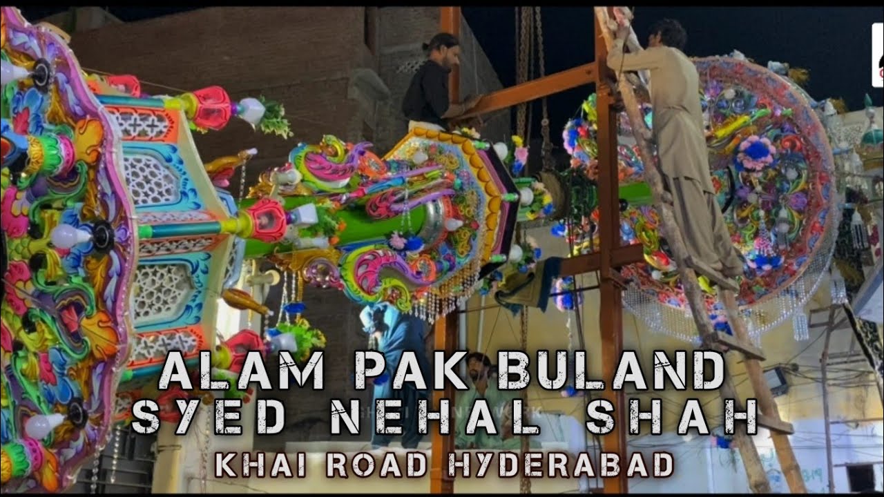 ALAM PAK BULAND | SYED NEHAL SHAH KA PIR | KHAI ROAD HYDERABAD SINDH ...