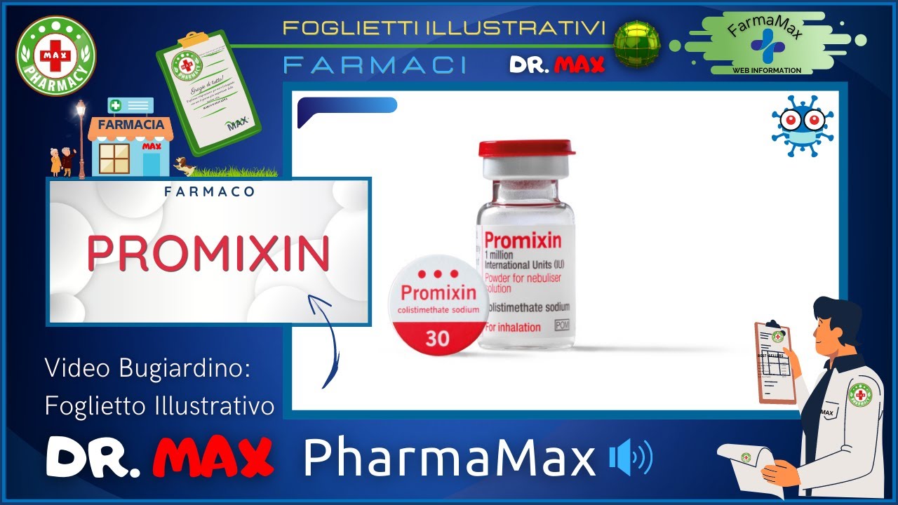 Cos'è il 💊 Farmaco PROMIXIN 🗺️ Foglietto Illustrativo Bugiardino 👔 ᗪᖇ ...