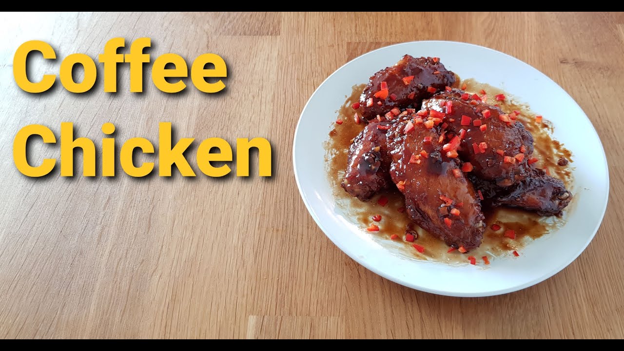 Simple - Coffee Chicken 咖啡鸡 | Nanci's Kitchen 南希的厨房 - YouTube