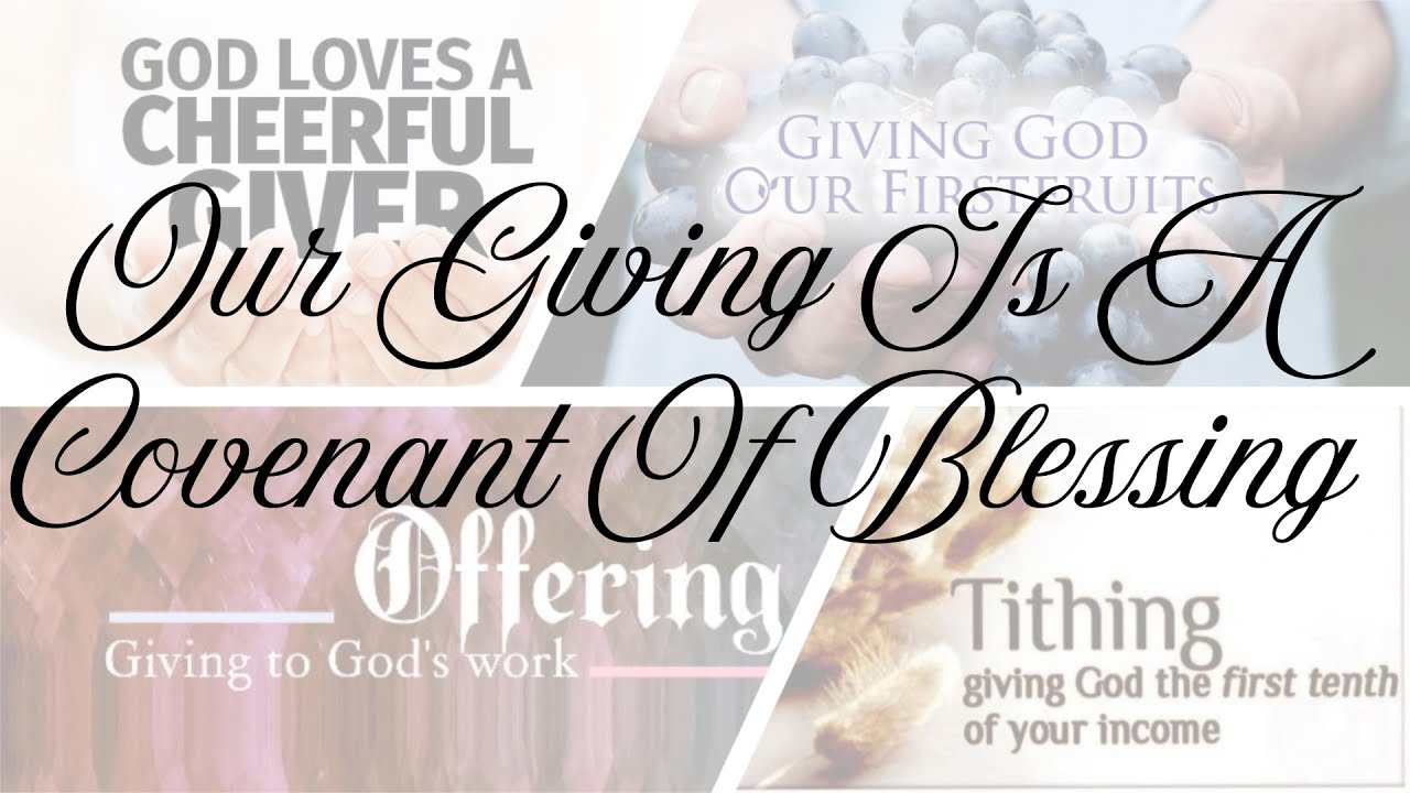 Our Giving Is A Covenant of Blessing - YouTube