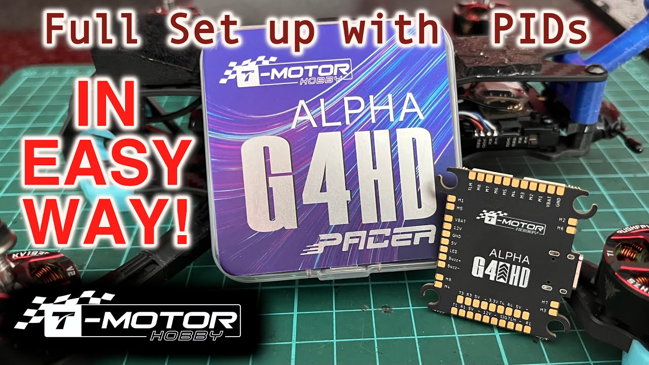T-Motor Alpha G4 full configurator set up + Mr. Steele PID! - Made Easy ...
