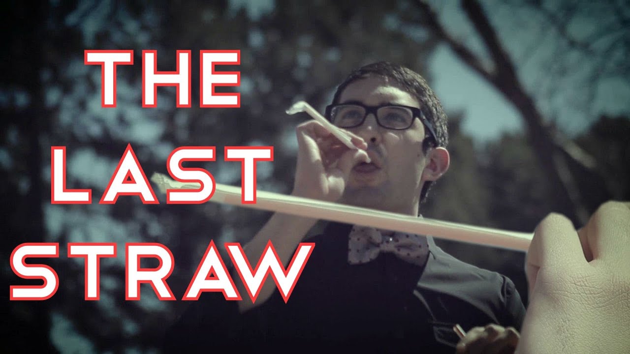 The Last Straw - YouTube