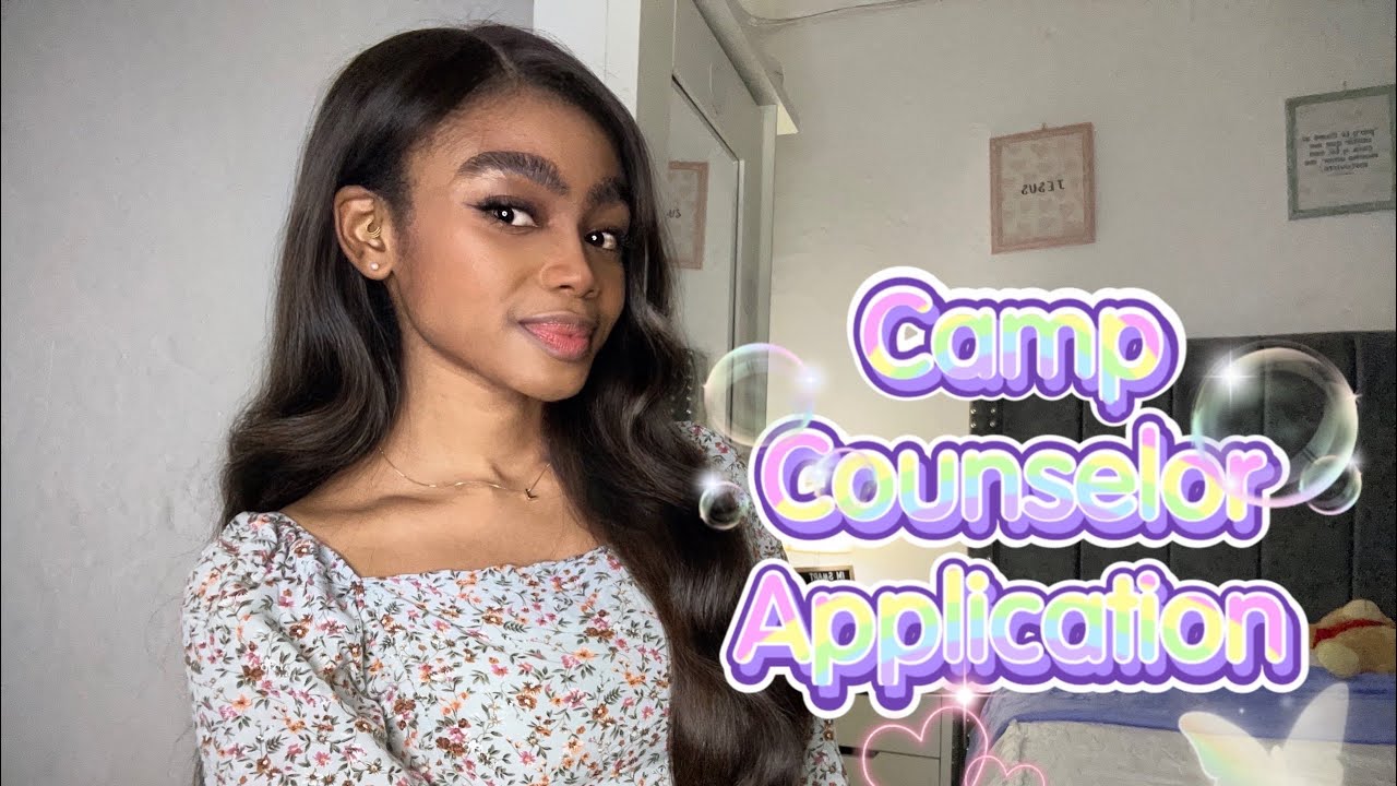 Camp Counselor Application | Elizabeth Moreno Valencia | ICCP & SW&T 2025 - YouTube