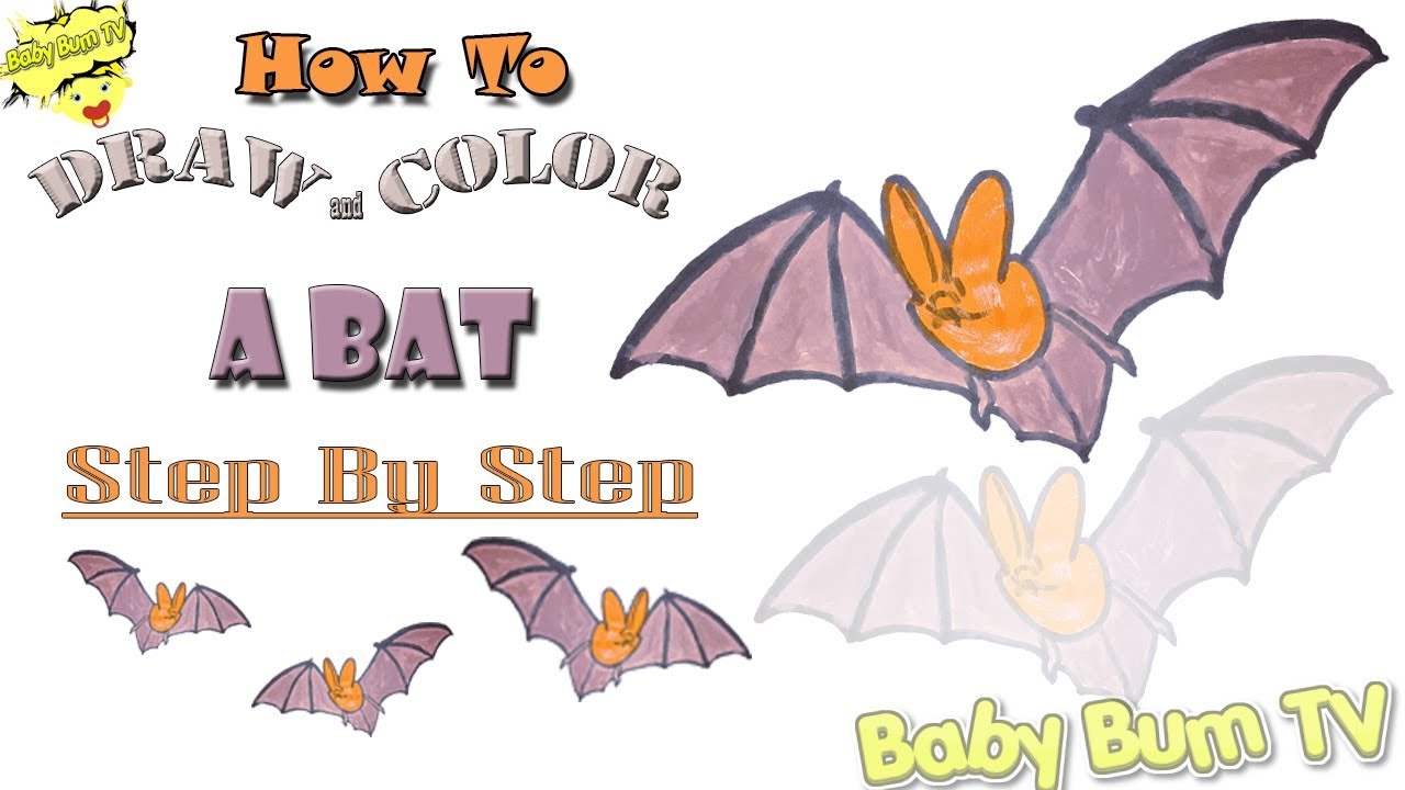 Baby Bum Tv 🌸 How to draw and color a bat step by step 🌸 the little ...