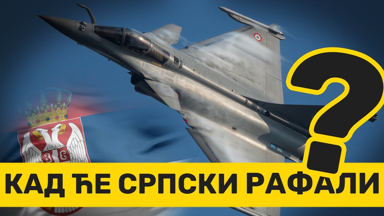 Kad će biti ISPORUČENi SRPSKI rafali? - YouTube