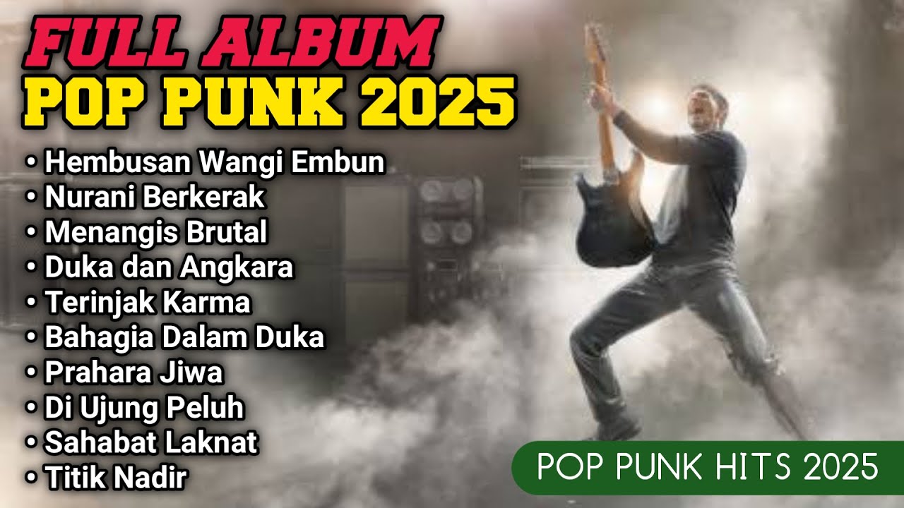 Full Album Pop Punk Terbaik - Lagu Wajib Anak 2000an Penuh Semangat ...