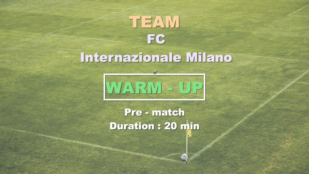 Warm - up [pre - match : Duration - 20 min.] - YouTube