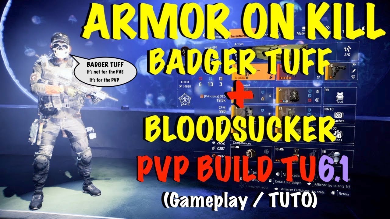 The division 2 ARMOR ON KILL Badger Tuff + Bloodsucker PVP Build TU6.1 ...