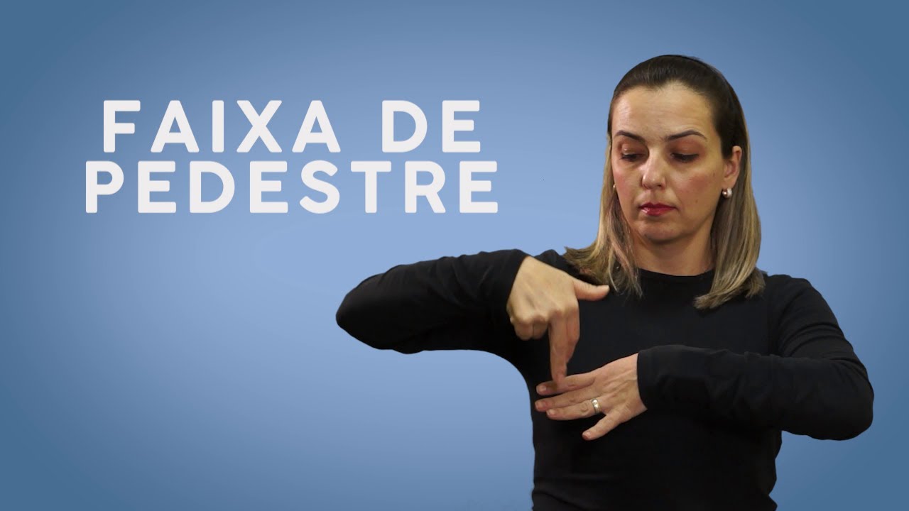 Minuto em Libras - Faixa de Pedestre - YouTube