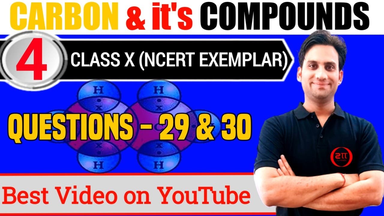 Exemplar problems (Ques. 29 & 30) Class 10 | Chapter - 4 Carbon and its Compounds Class X ...