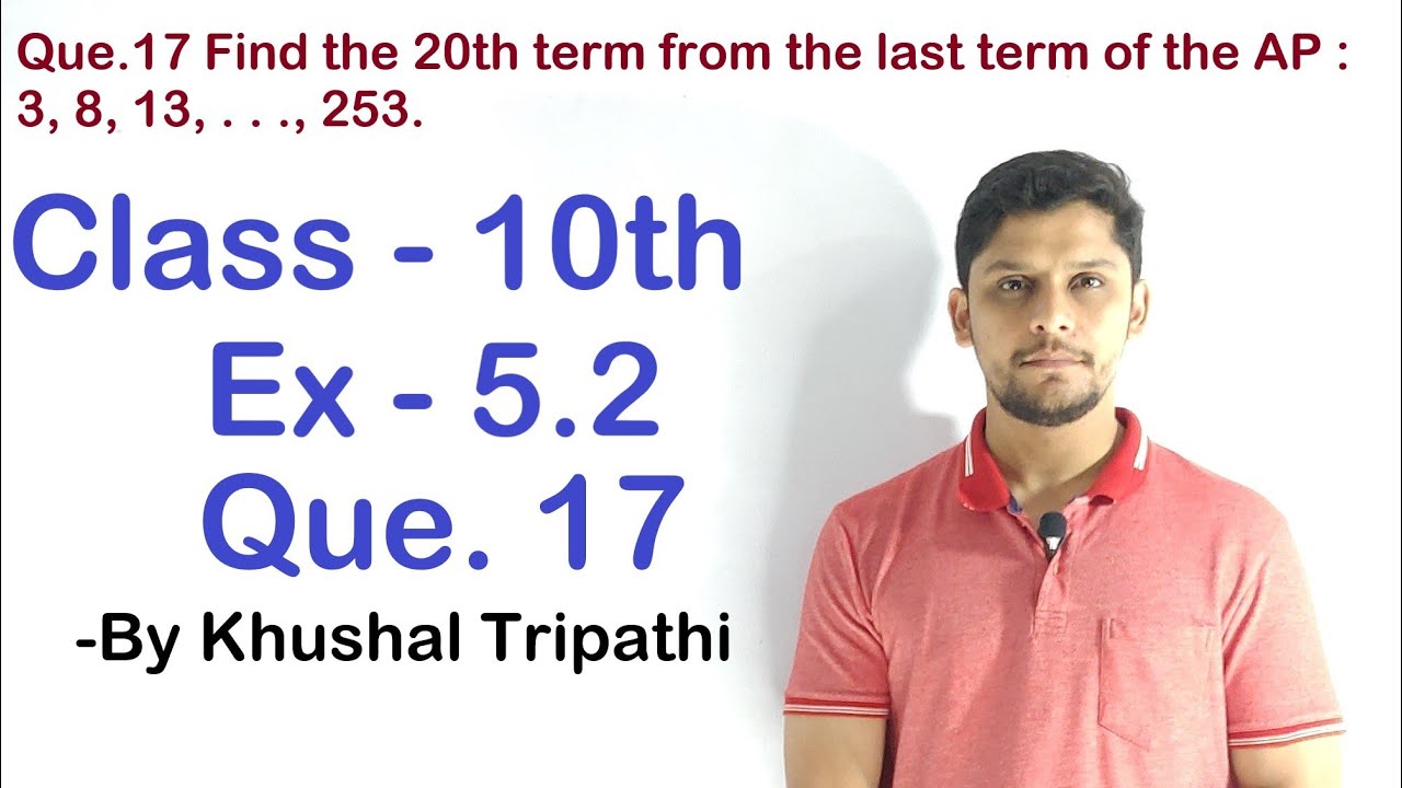 Find The 20th Term From The Last Term Of The AP 3 8 13 253 find-the-20th-term-from-the-last-term-of-the-ap-3-8-13-253
