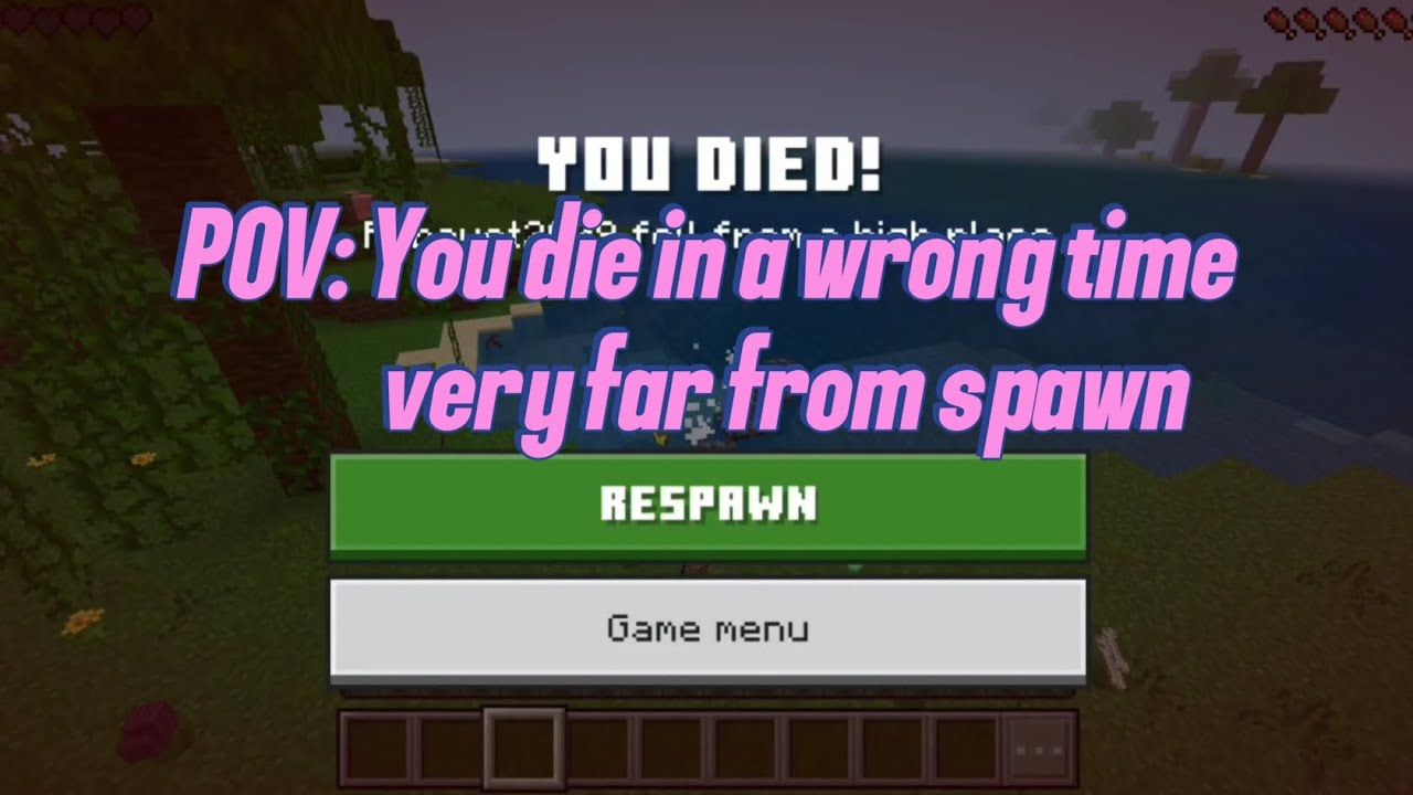 POV You Die In A Wrong Time Very Far From Spawn Run For Items YouTube POV You Die In A Wrong Time Very Far From Spawn Run For Items YouTube