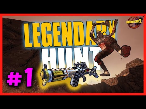 Borderlands 2 - LEGENDARY LOOT HUNT - #1 (No Patch) - YouTube